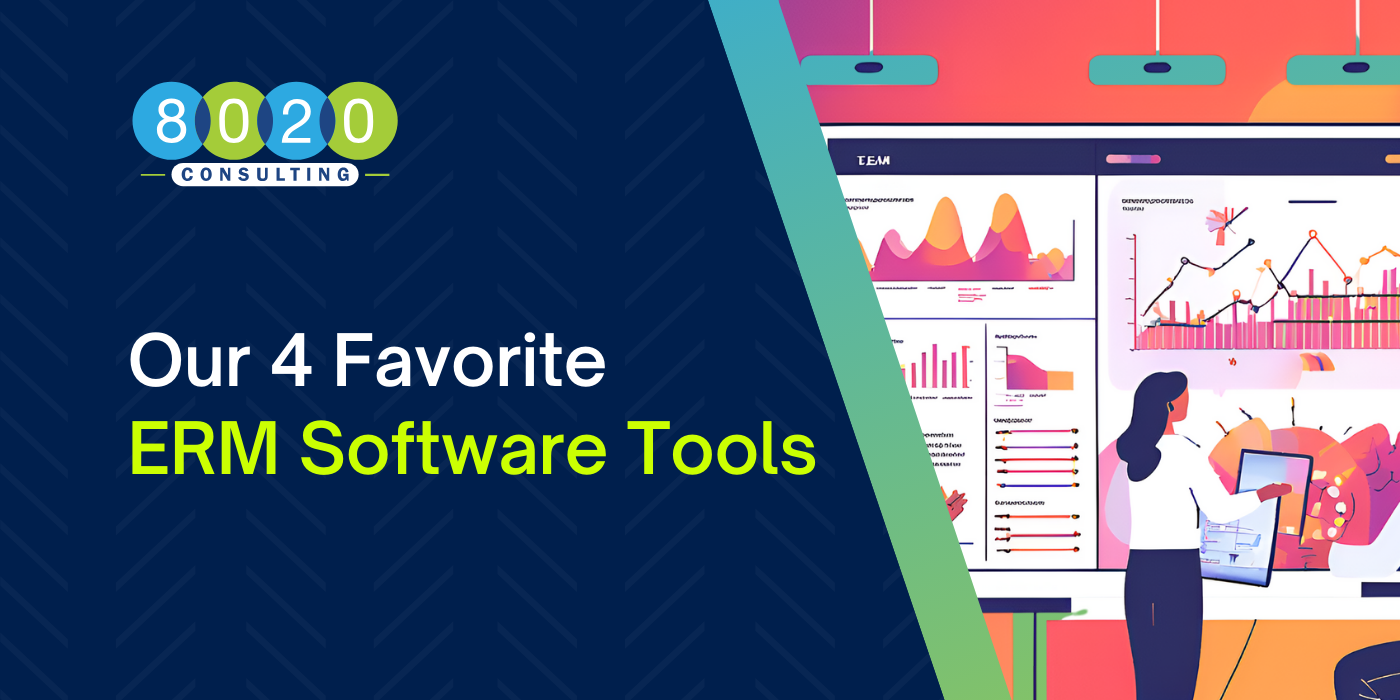Our 4 Favorite ERM Software Tools - 8020 Consulting